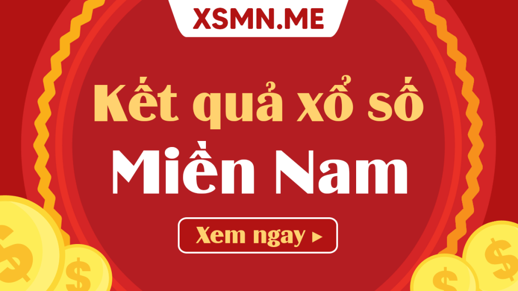 XSMN - SXMN - KQXSMN - Xổ số miền Nam hôm nay - KQSXMN - XSNM