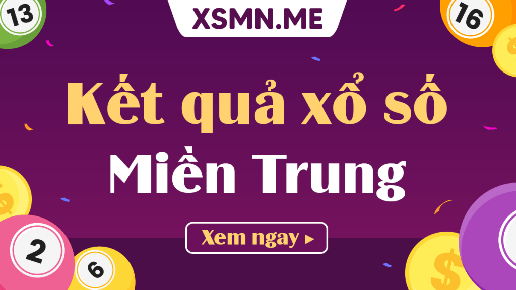 XSMT - SXMT - Xổ Số Miền Trung hôm nay - XSMTR - KQXSMT - XSMTRUNG